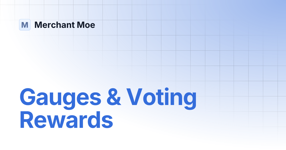 Gauges & Voting Rewards | Merchant Moe